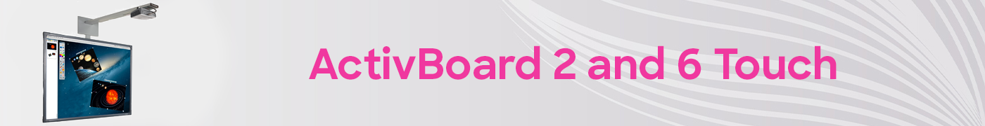 ActivBoard 2- and 6-touch