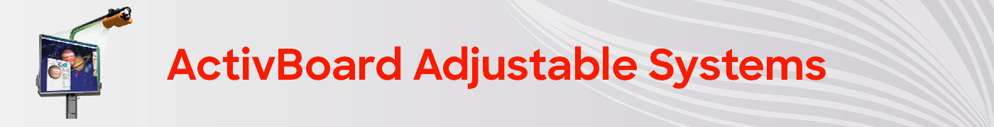 ActivBoard Adjustable Systems